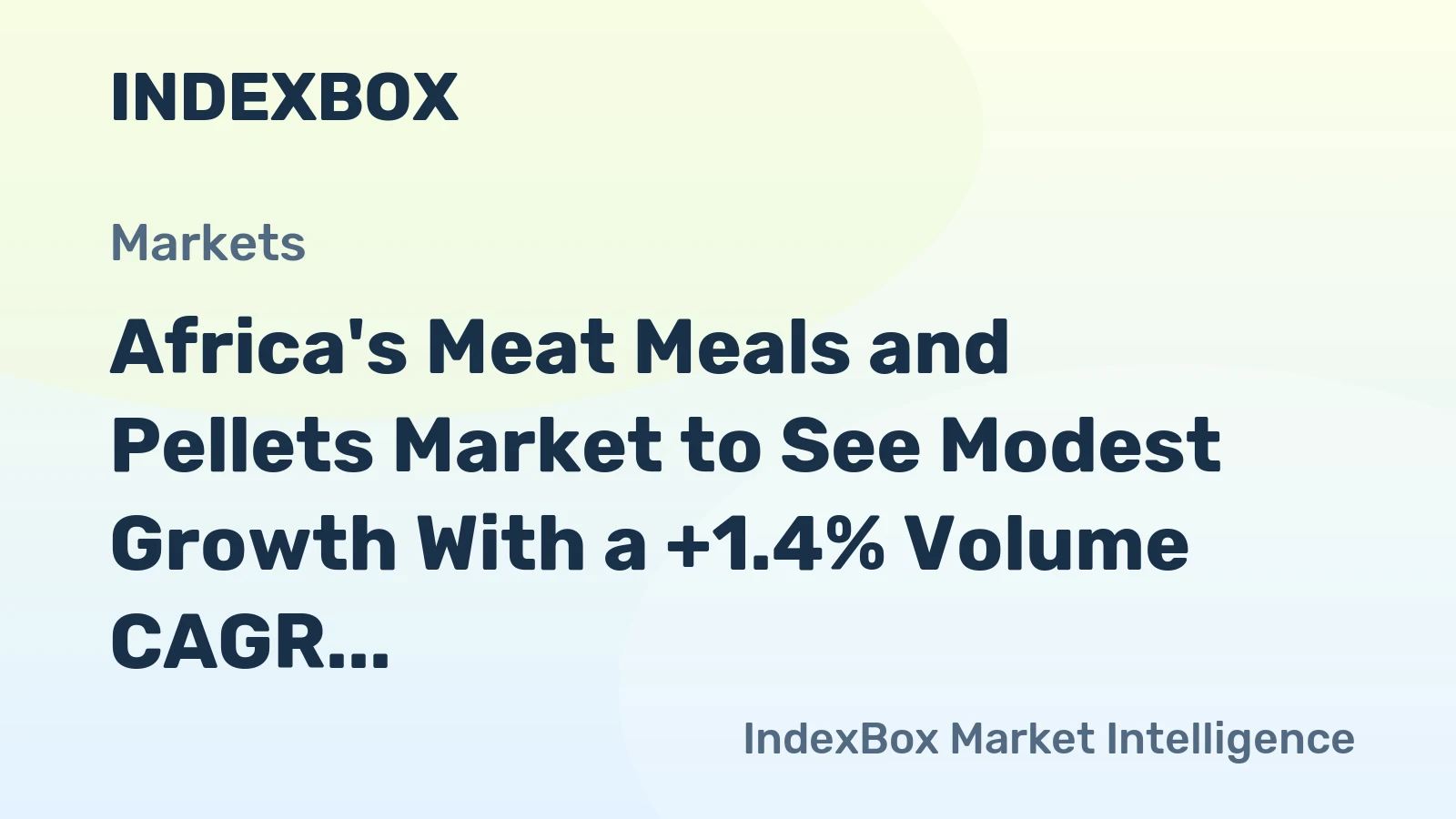 Africa's Meat Meals and Pellets Market to See Modest Growth With a +1.4% Volume CAGR Through 2035