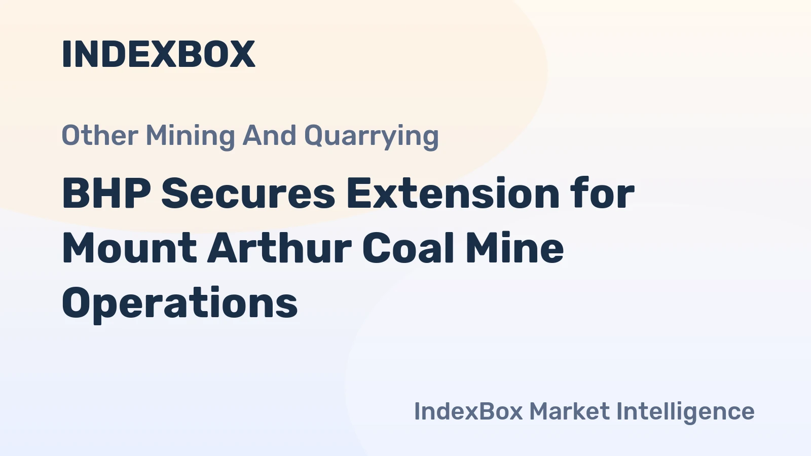 BHP Secures Extension for Mount Arthur Coal Mine Operations