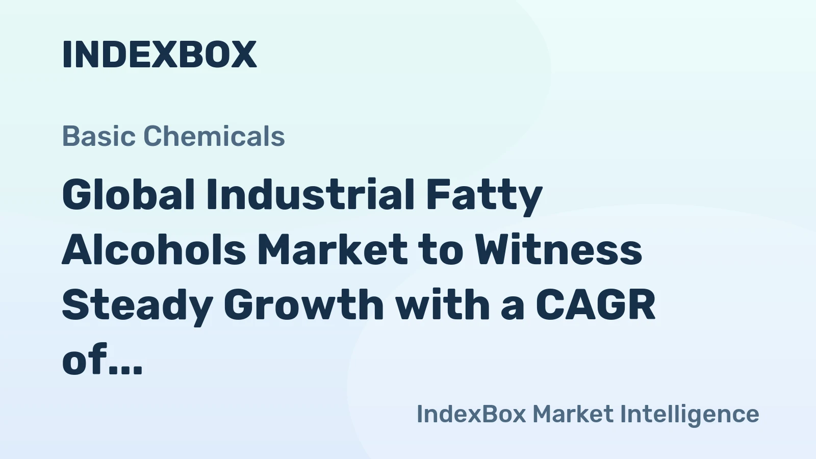 Global Industrial Fatty Alcohols Market to Witness Steady Growth with a CAGR of +2.1% from 2024 to 2035