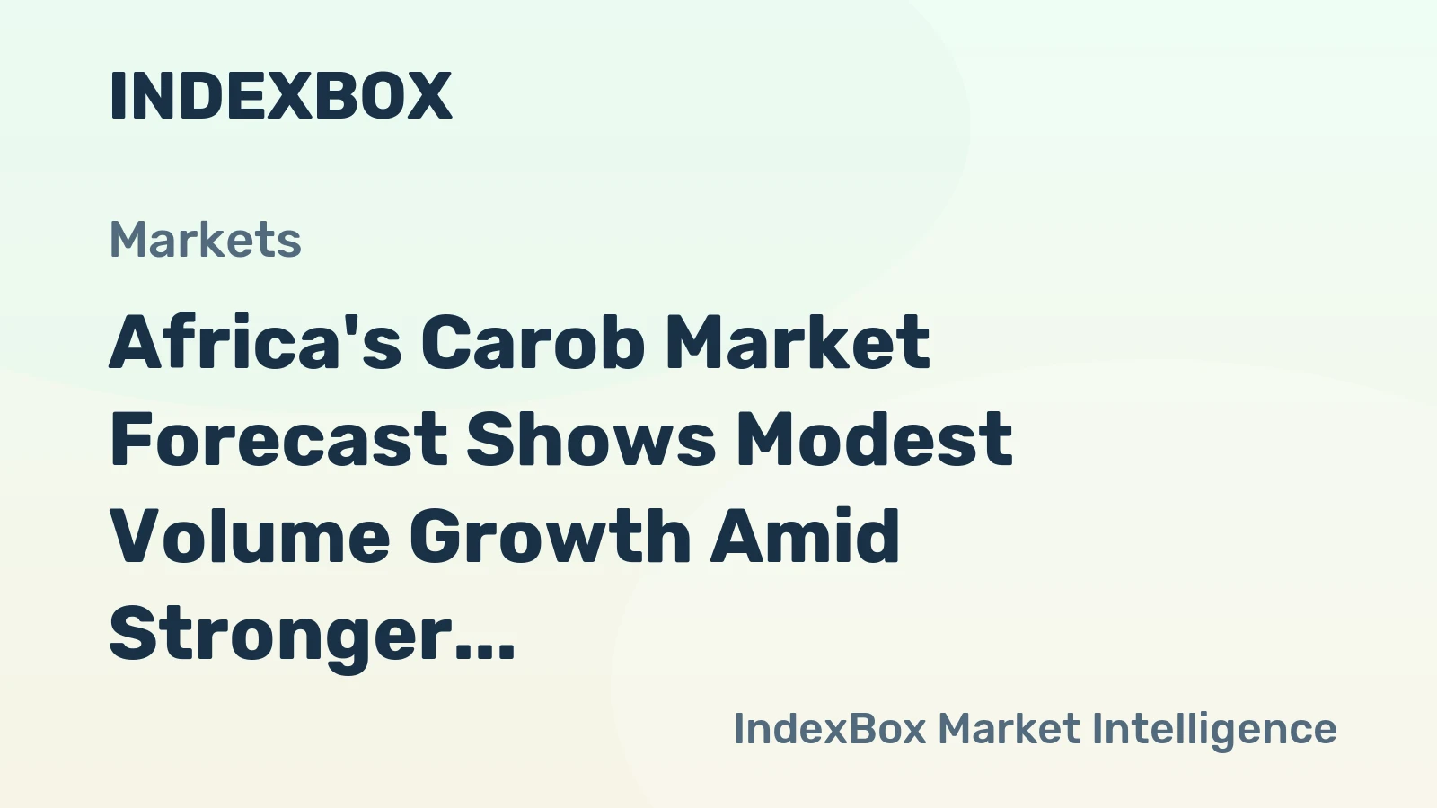 Africa's Carob Market Forecast Shows Modest Volume Growth Amid Stronger Value Expansion