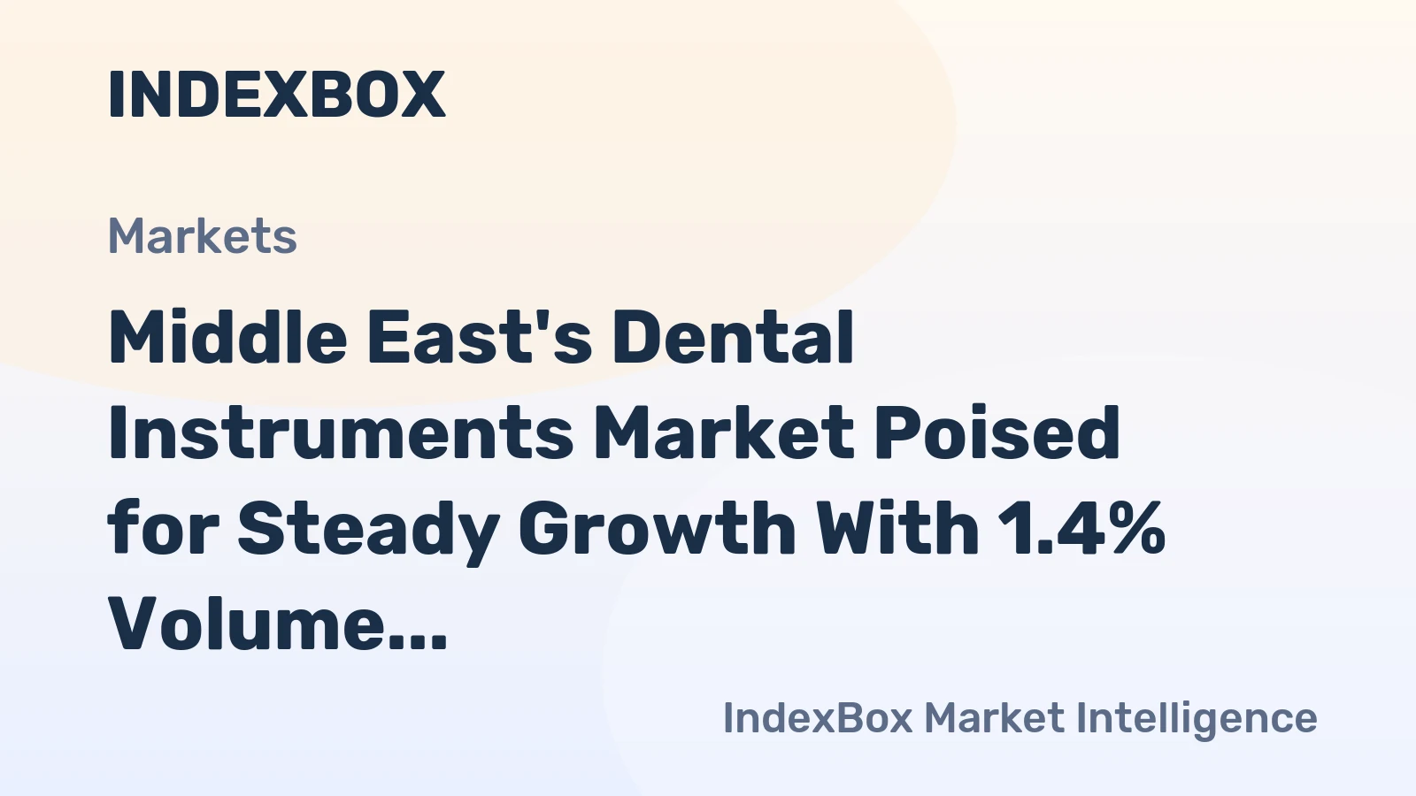 Middle East's Dental Instruments Market Poised for Steady Growth With 1.4% Volume CAGR Through 2035