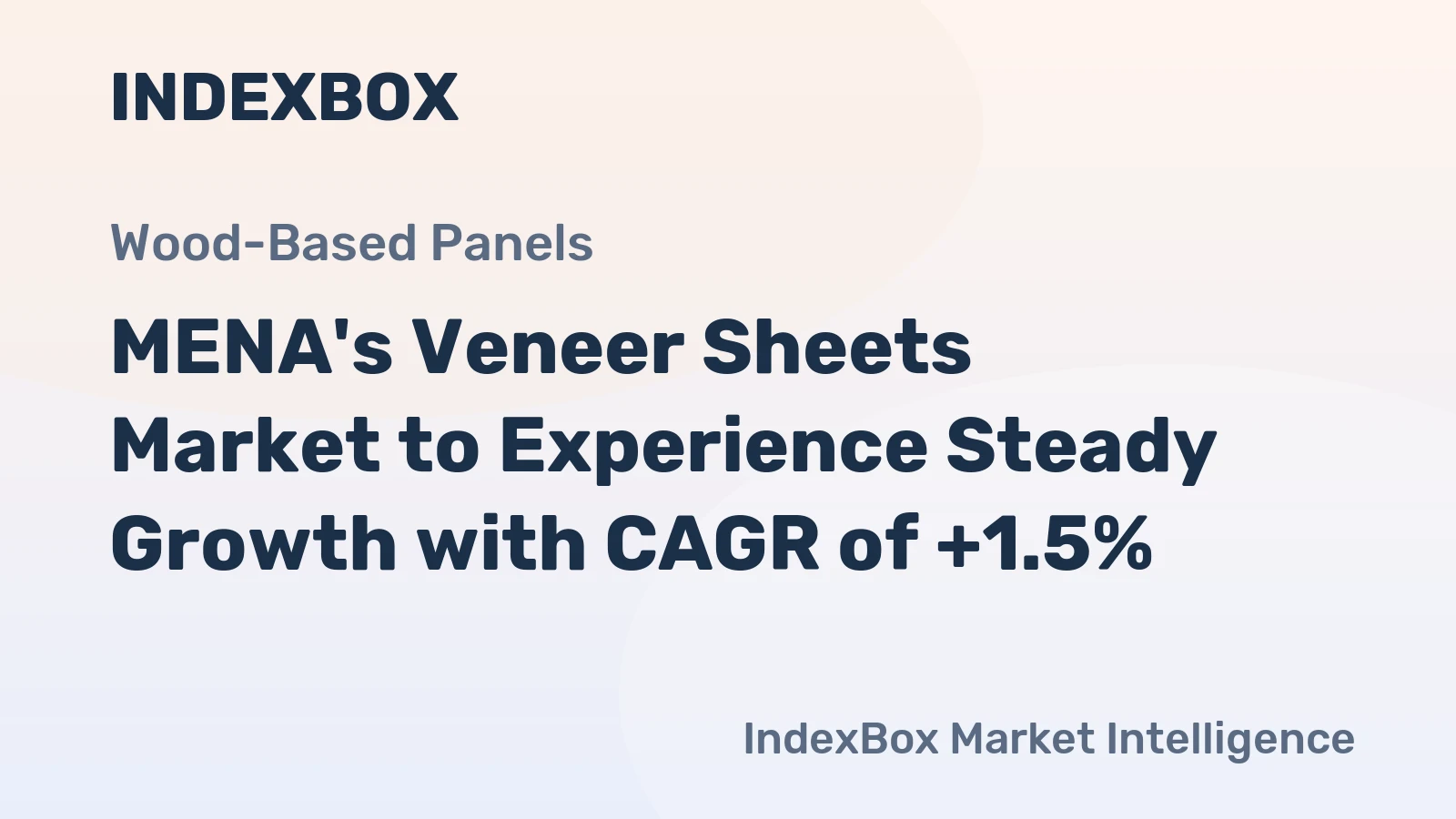MENA's Veneer Sheets Market to Experience Steady Growth with CAGR of +1.5%