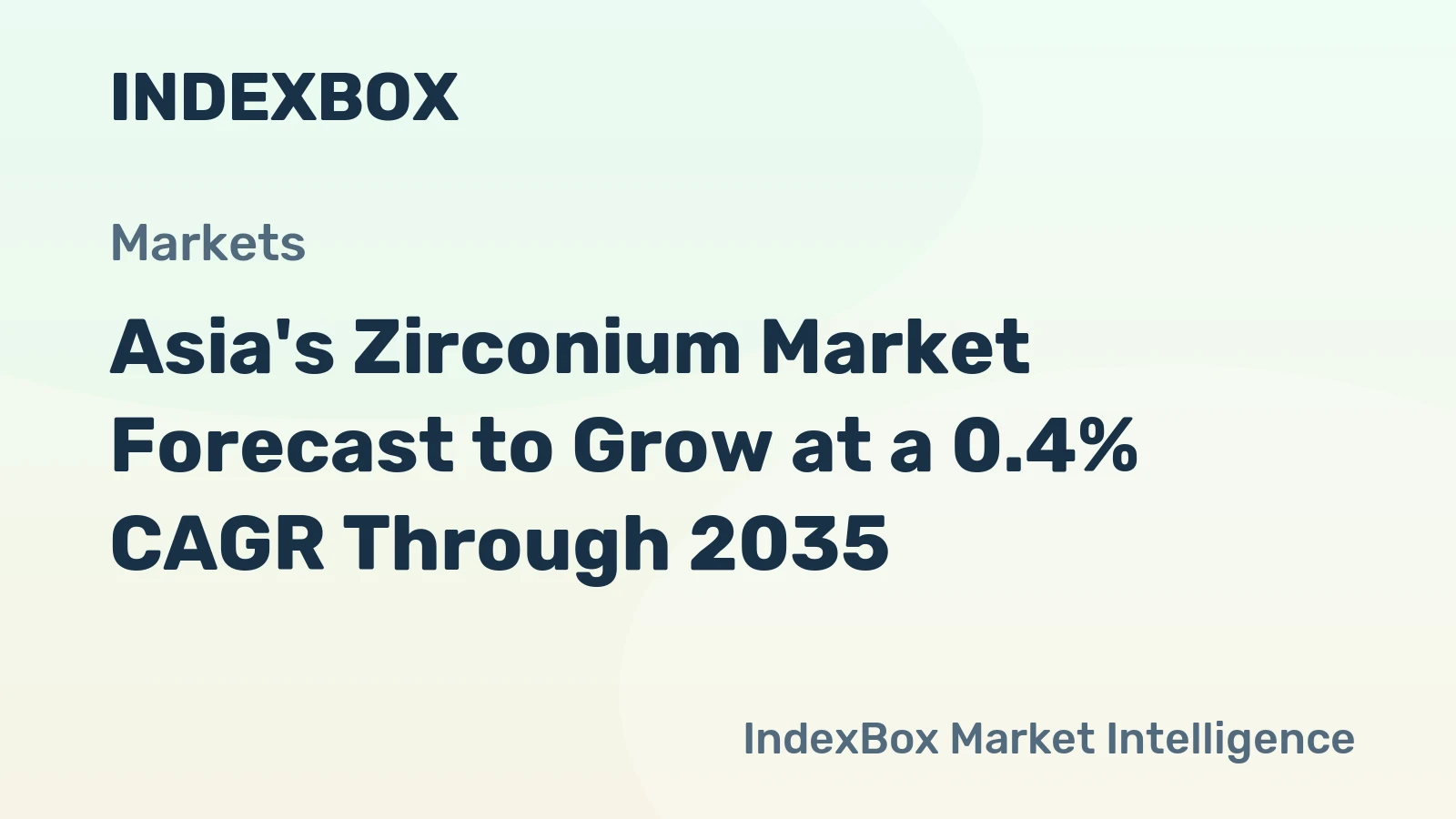 Asia's Zirconium Market Forecast to Grow at a 0.4% CAGR Through 2035