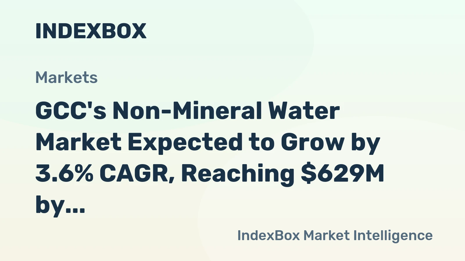 GCC's Non-Mineral Water Market Expected to Grow by 3.6% CAGR, Reaching $629M by 2035
