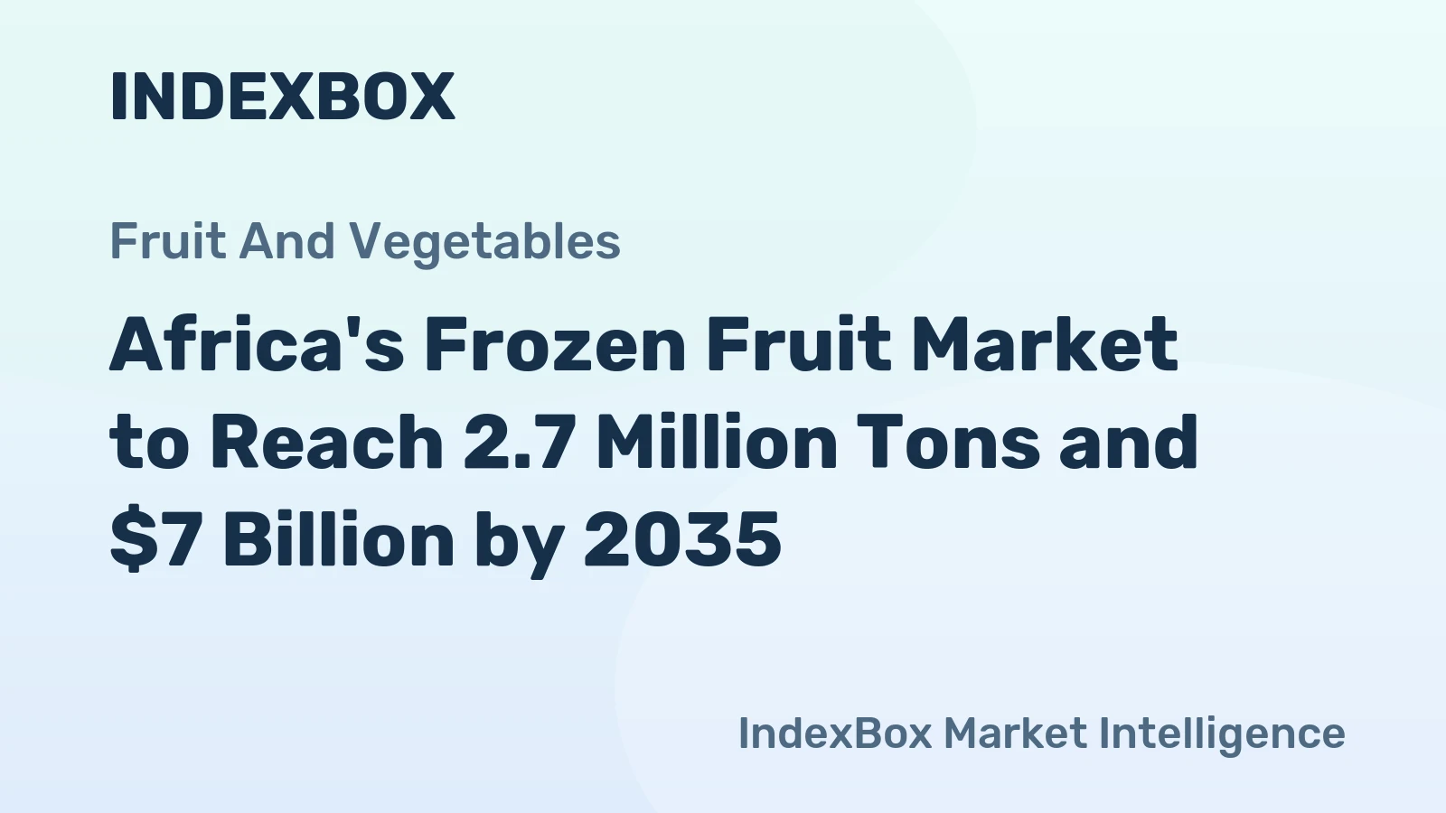 Africa's Frozen Fruit Market to Reach 2.7 Million Tons and $7 Billion by 2035