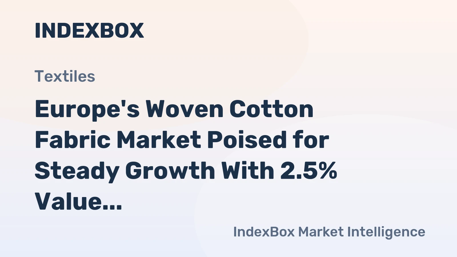 Europe's Woven Cotton Fabric Market Poised for Steady Growth With 2.5% Value CAGR Through 2035