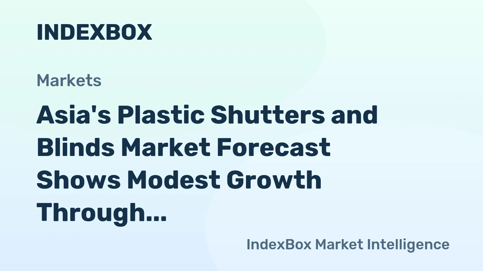 Asia's Plastic Shutters and Blinds Market Forecast Shows Modest Growth Through 2035
