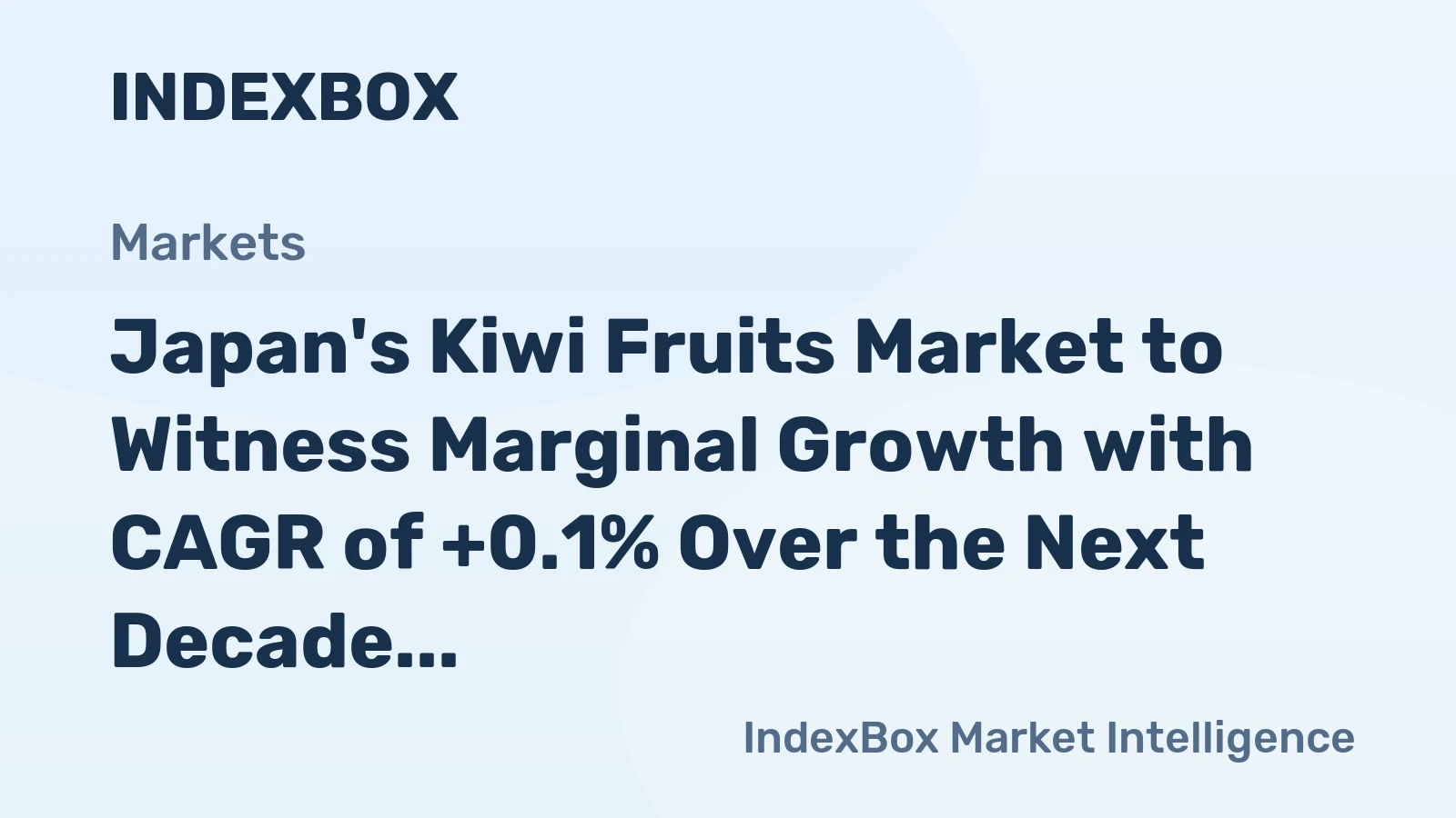 Japan's Kiwi Fruits Market to Witness Marginal Growth with CAGR of +0.1% Over the Next Decade