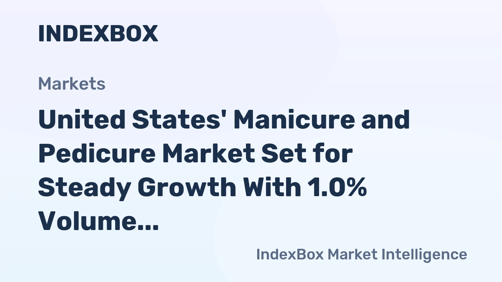 United States' Manicure and Pedicure Market Set for Steady Growth With 1.0% Volume CAGR Through 2035