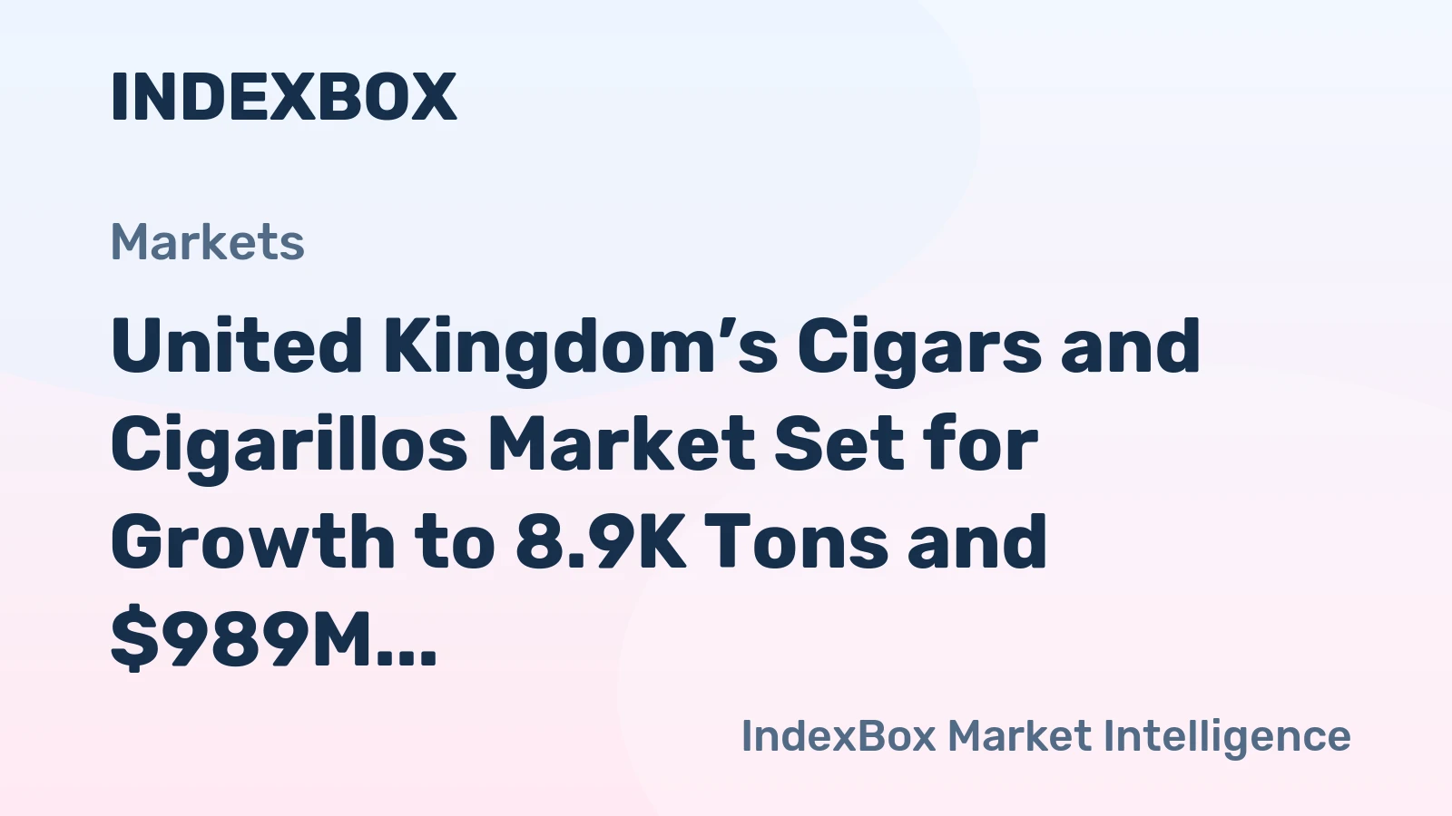 United Kingdom’s Cigars and Cigarillos Market Set for Growth to 8.9K Tons and $989M in Value