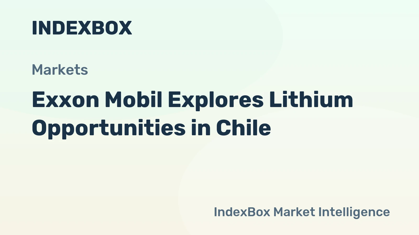 Exxon Mobil Explores Lithium Opportunities in Chile