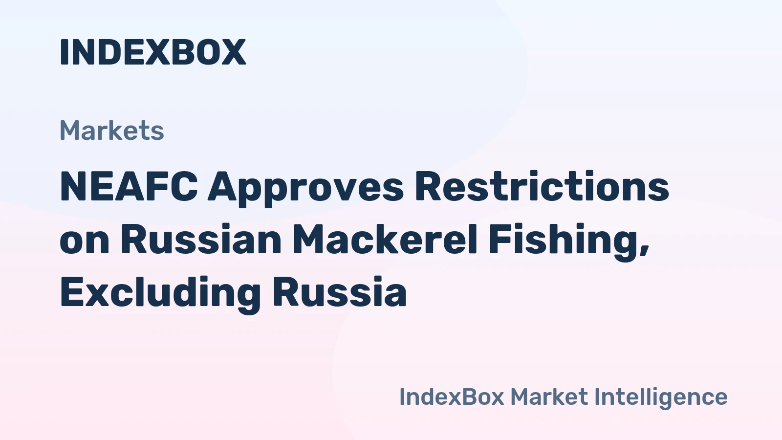 NEAFC Approves Restrictions on Russian Mackerel Fishing, Excluding Russia