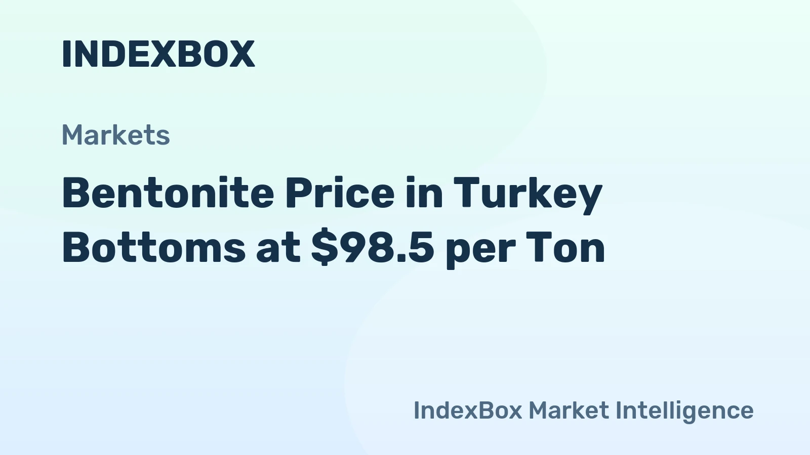 Bentonite Price in Turkey Bottoms at $98.5 per Ton