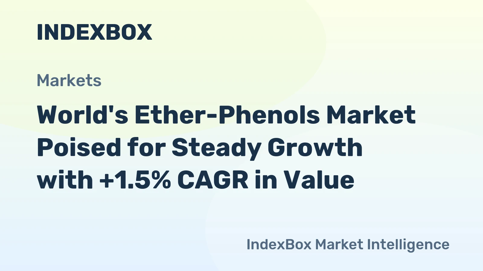 World's Ether-Phenols Market Poised for Steady Growth with +1.5% CAGR in Value