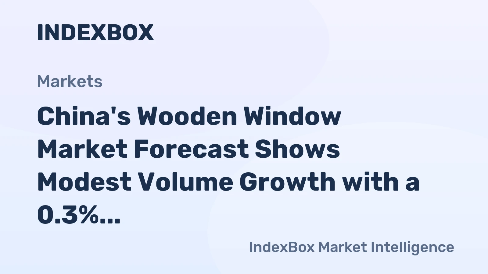 China's Wooden Window Market Forecast Shows Modest Volume Growth with a 0.3% CAGR Through 2035