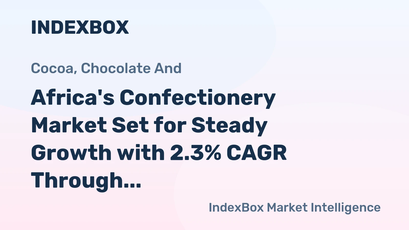 Africa's Confectionery Market Set for Steady Growth with 2.3% CAGR Through 2035