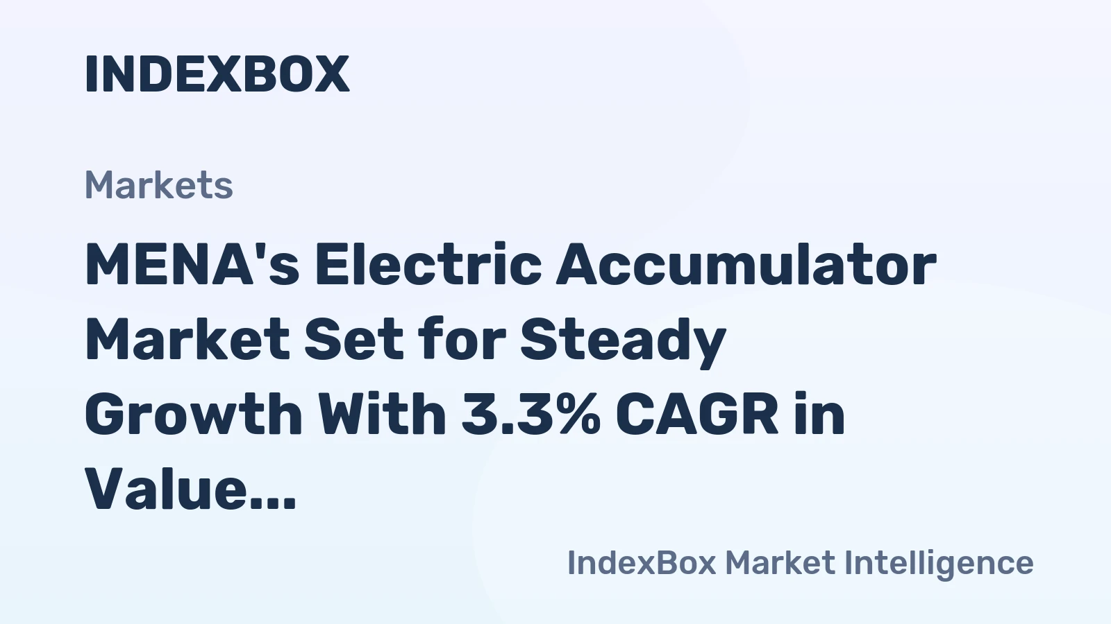 MENA's Electric Accumulator Market Set for Steady Growth With 3.3% CAGR in Value Through 2035