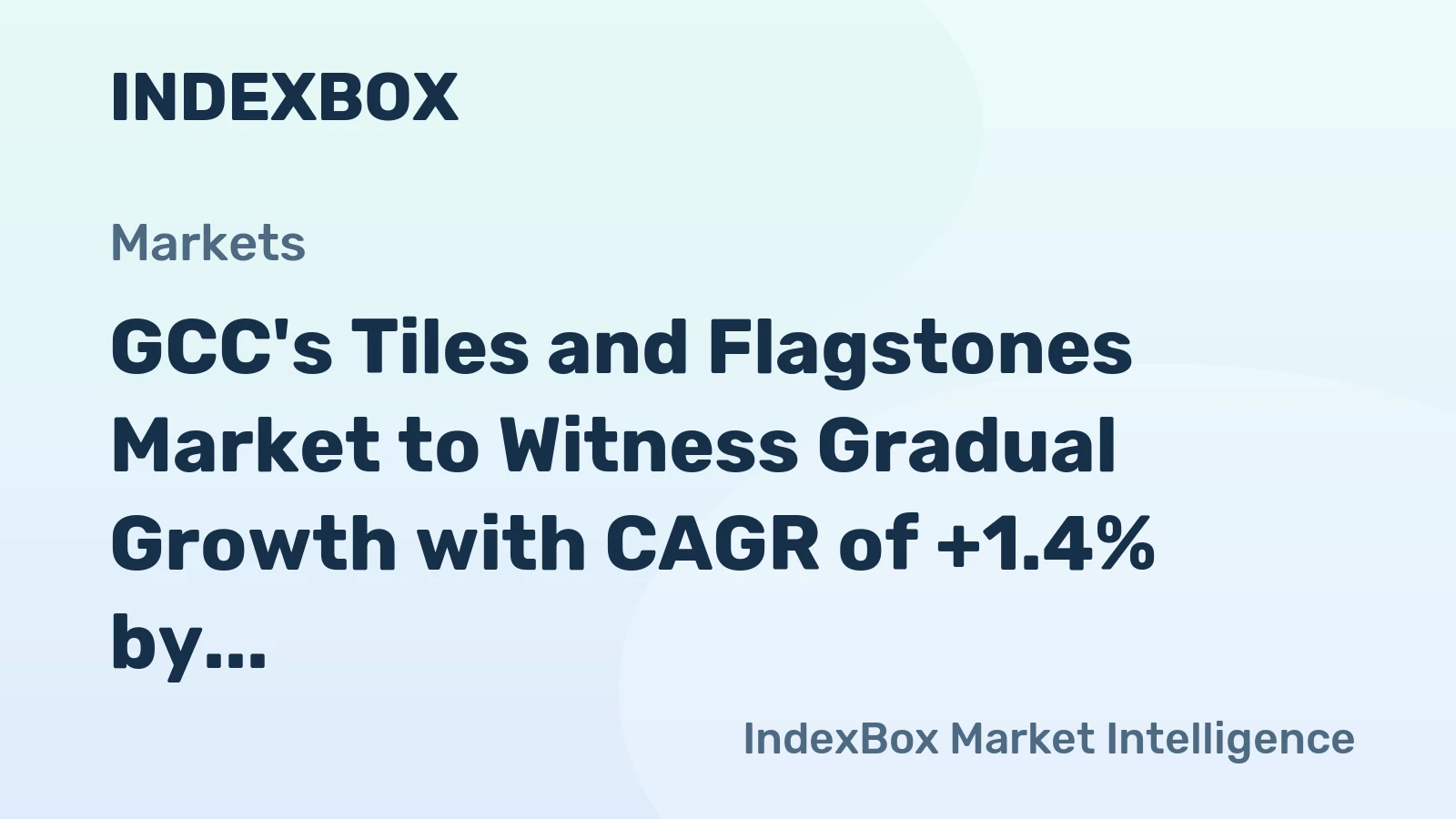 GCC's Tiles and Flagstones Market to Witness Gradual Growth with CAGR of +1.4% by 2035