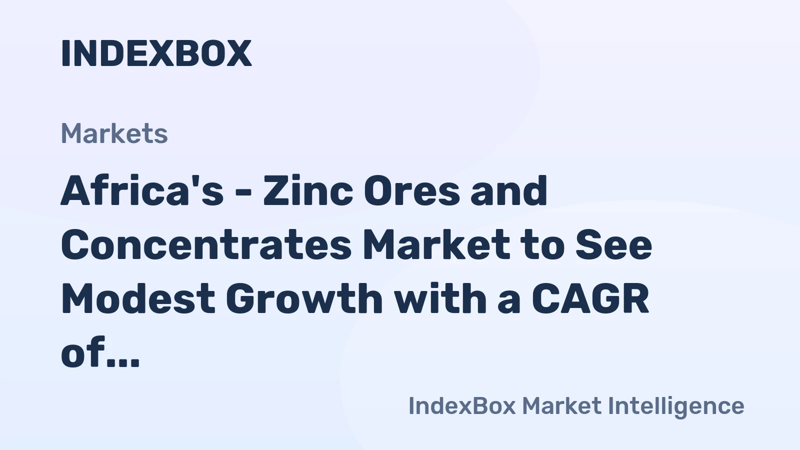 Africa's - Zinc Ores and Concentrates Market to See Modest Growth with a CAGR of +2.2% by 2035