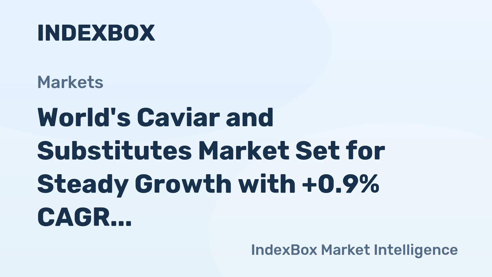 World's Caviar and Substitutes Market Set for Steady Growth with +0.9% CAGR Through 2035