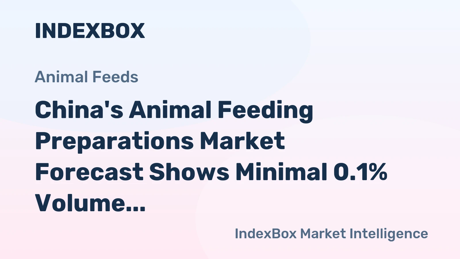 China's Animal Feeding Preparations Market Forecast Shows Minimal 0.1% Volume CAGR Through 2035
