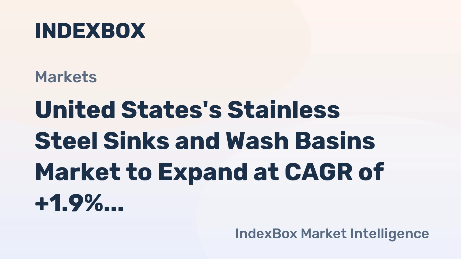 United States's Stainless Steel Sinks and Wash Basins Market to Expand at CAGR of +1.9% Over Next Decade
