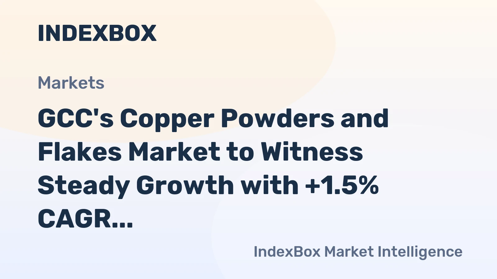 GCC's Copper Powders and Flakes Market to Witness Steady Growth with +1.5% CAGR, Reaching 699 Tons by 2035