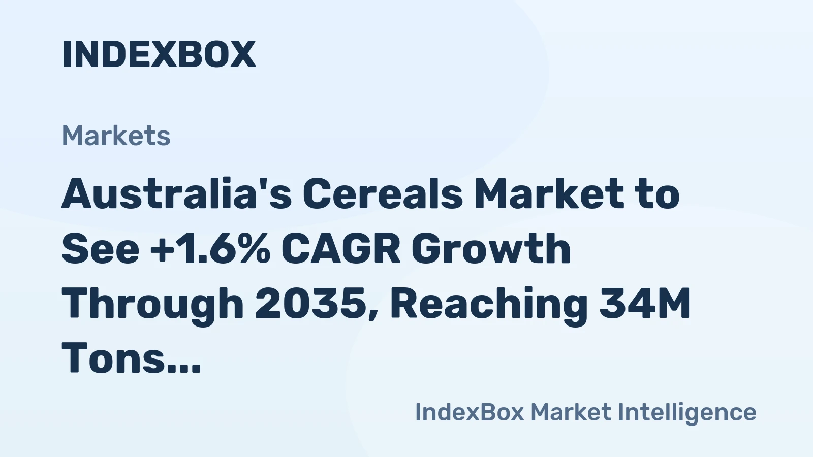 Australia's Cereals Market to See +1.6% CAGR Growth Through 2035, Reaching 34M Tons in Volume