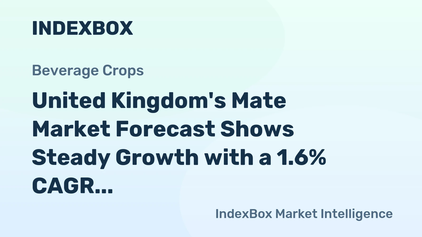 United Kingdom's Mate Market Forecast Shows Steady Growth with a 1.6% CAGR in Value