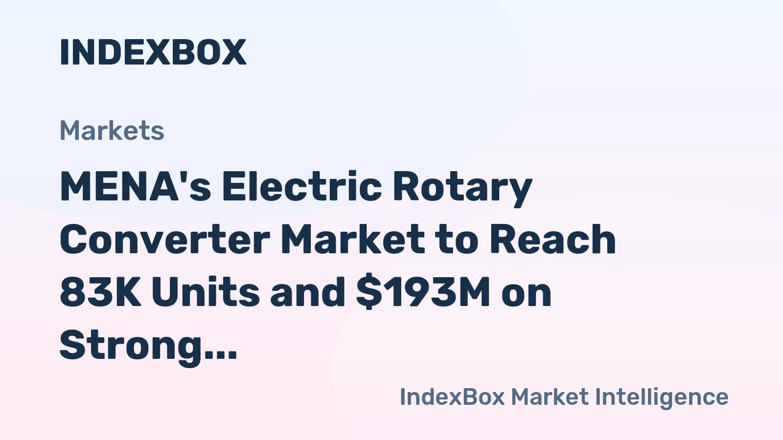 MENA's Electric Rotary Converter Market to Reach 83K Units and $193M on Strong Demand