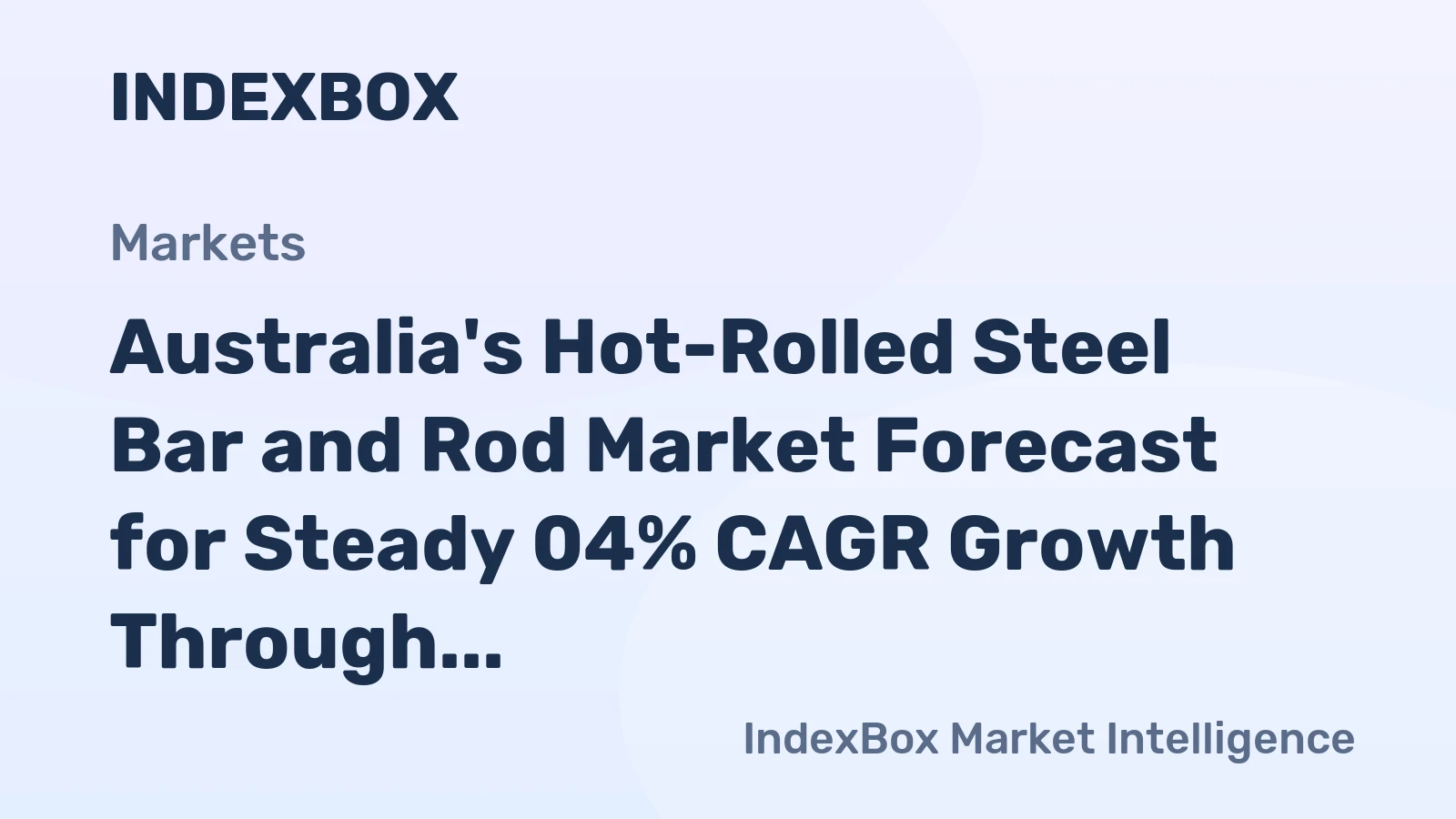 Australia's Hot-Rolled Steel Bar and Rod Market Forecast for Steady 04% CAGR Growth Through 2035