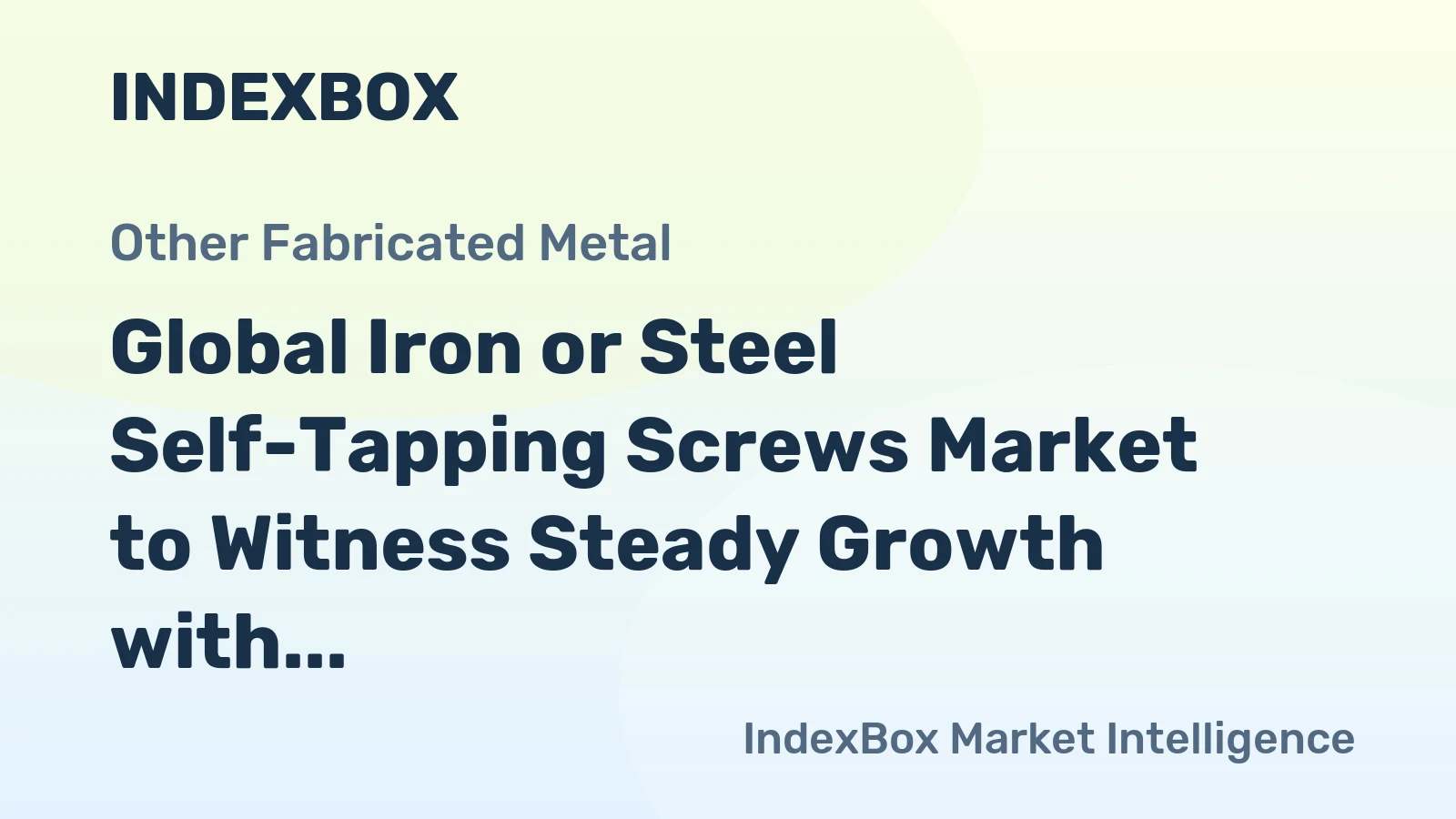 Global Iron or Steel Self-Tapping Screws Market to Witness Steady Growth with +1.2% CAGR through 2035