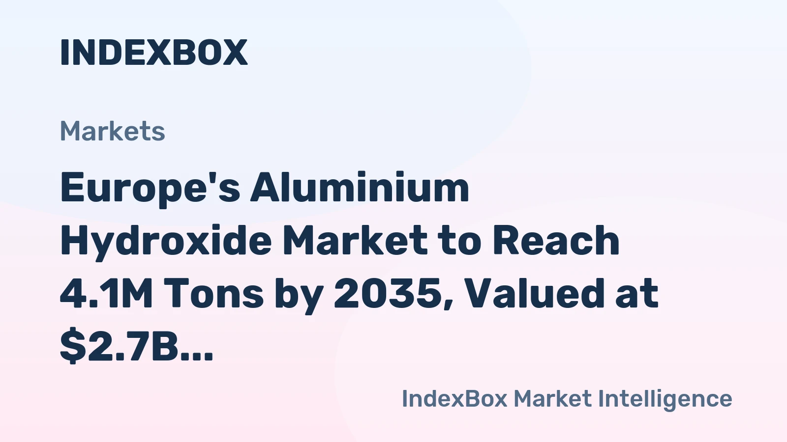 Europe's Aluminium Hydroxide Market to Reach 4.1M Tons by 2035, Valued at $2.7B