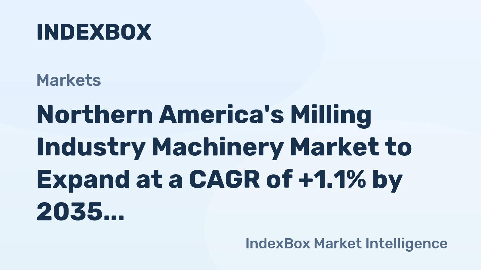 Northern America's Milling Industry Machinery Market to Expand at a CAGR of +1.1% by 2035