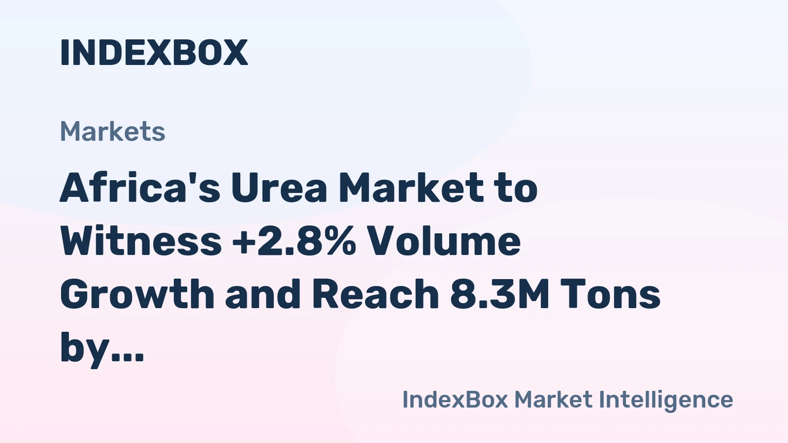 Africa's Urea Market to Witness +2.8% Volume Growth and Reach 8.3M Tons by 2035, Valued at $4.4B