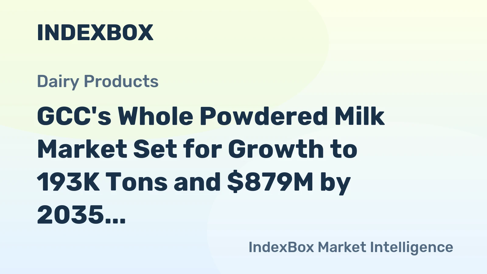 GCC's Whole Powdered Milk Market Set for Growth to 193K Tons and $879M by 2035 Despite Recent Contraction