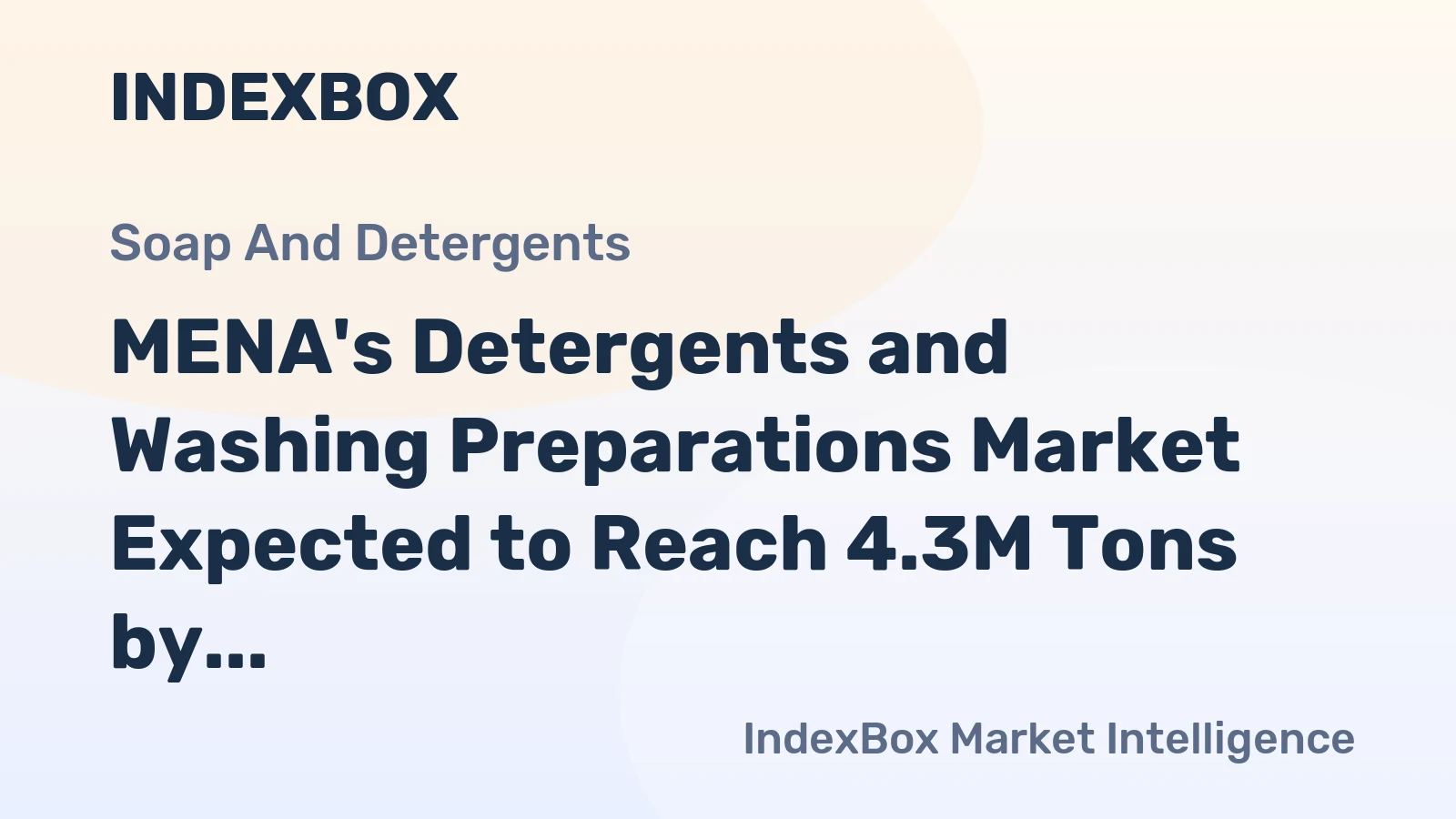 MENA's Detergents and Washing Preparations Market Expected to Reach 4.3M Tons by 2035 with Market Value of $7.8B