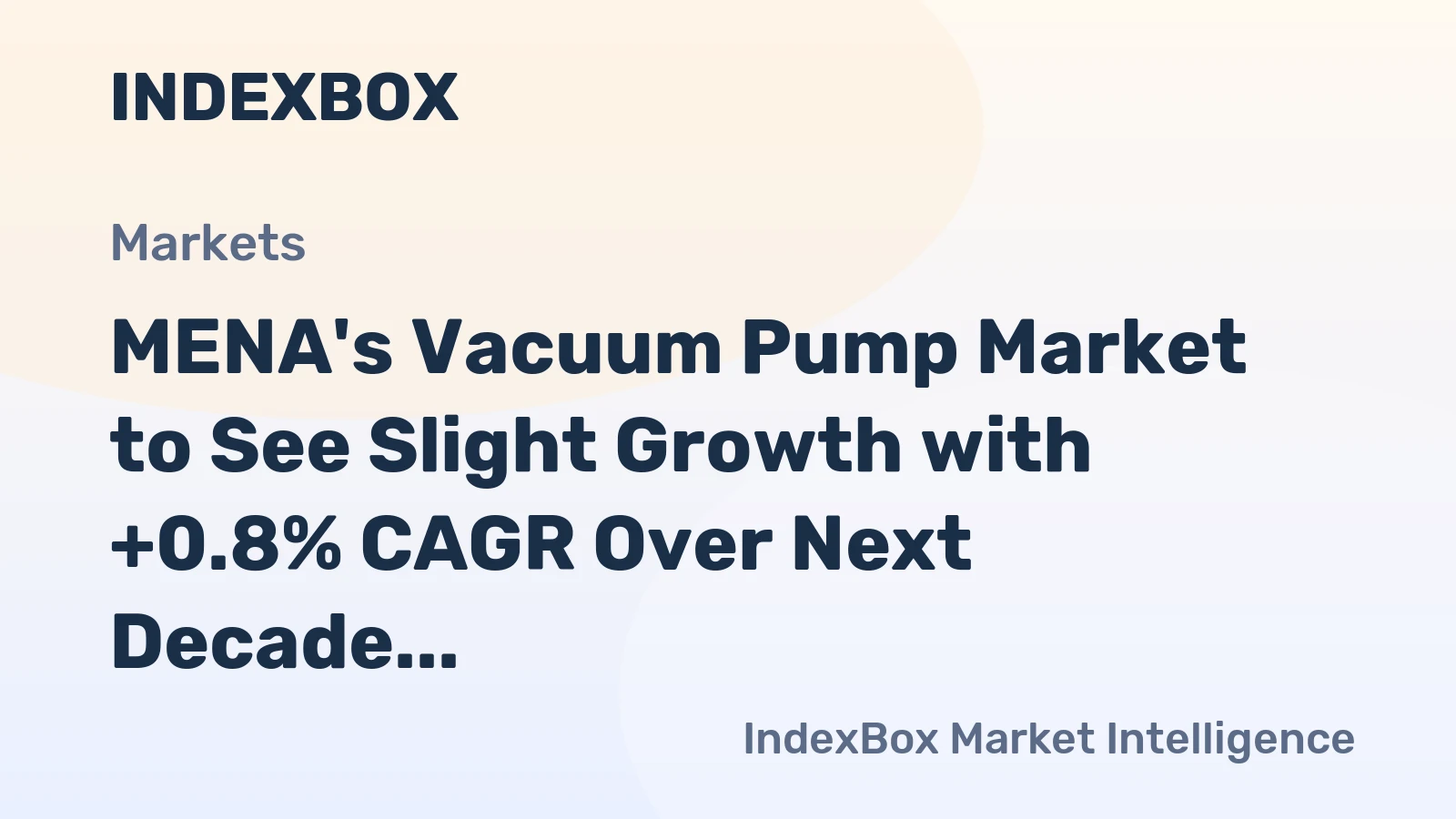 MENA's Vacuum Pump Market to See Slight Growth with +0.8% CAGR Over Next Decade