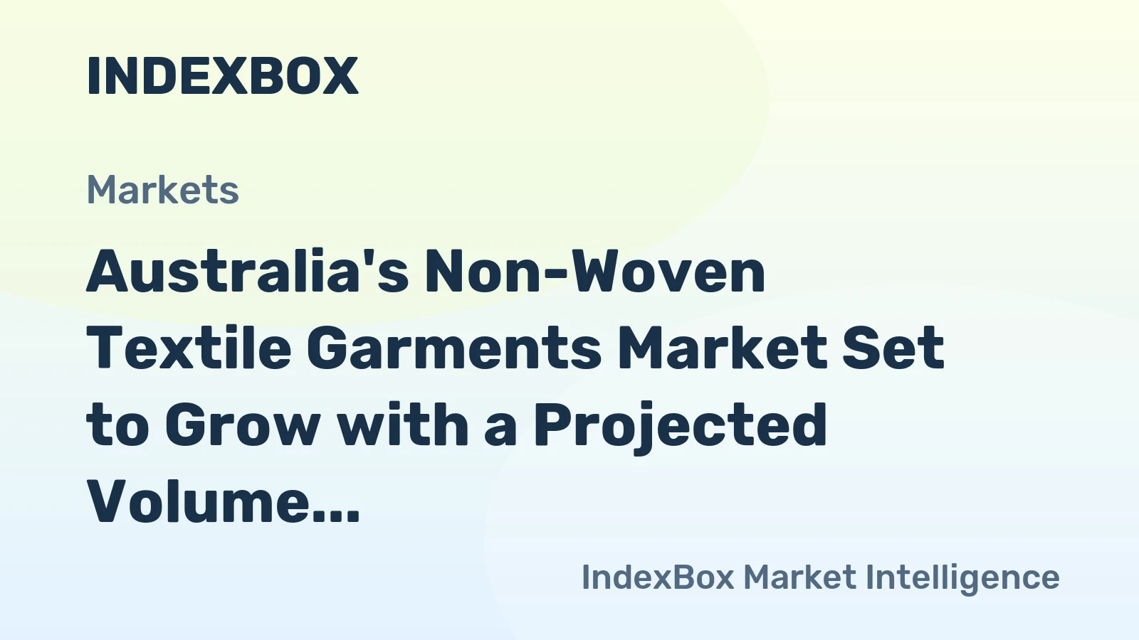Australia's Non-Woven Textile Garments Market Set to Grow with a Projected Volume of 995K Units and Value of $157M by 2035