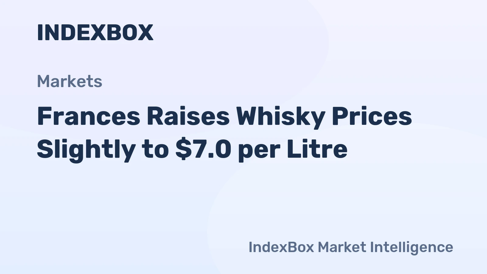 Frances Raises Whisky Prices Slightly to $7.0 per Litre