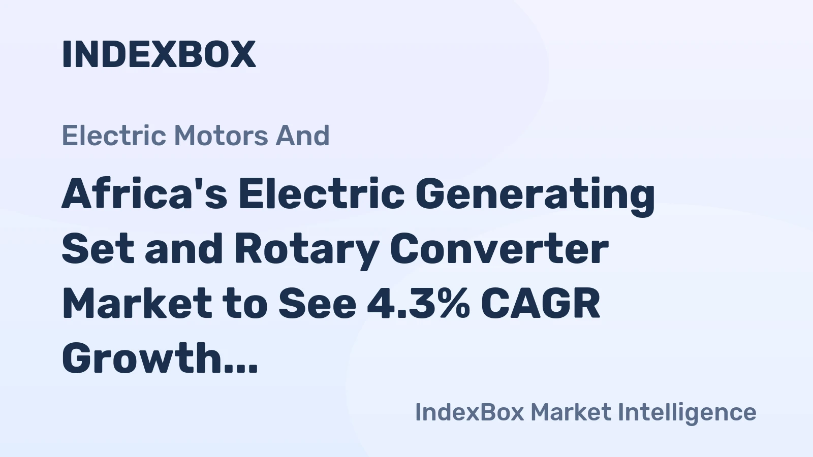 Africa's Electric Generating Set and Rotary Converter Market to See 4.3% CAGR Growth Over Next Decade