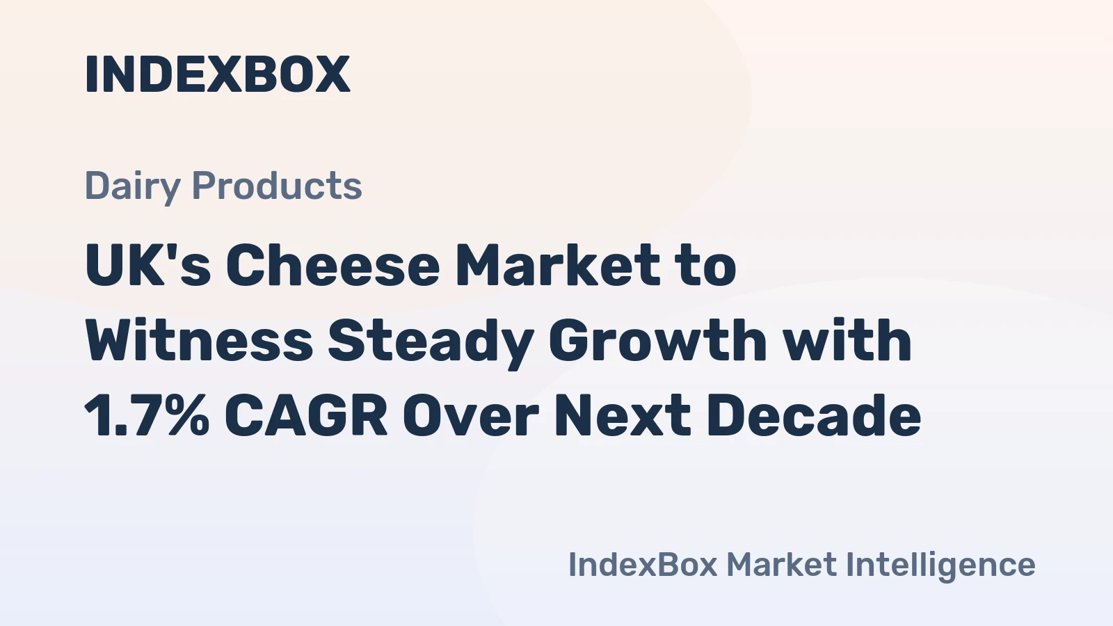 UK's Cheese Market to Witness Steady Growth with 1.7% CAGR Over Next Decade