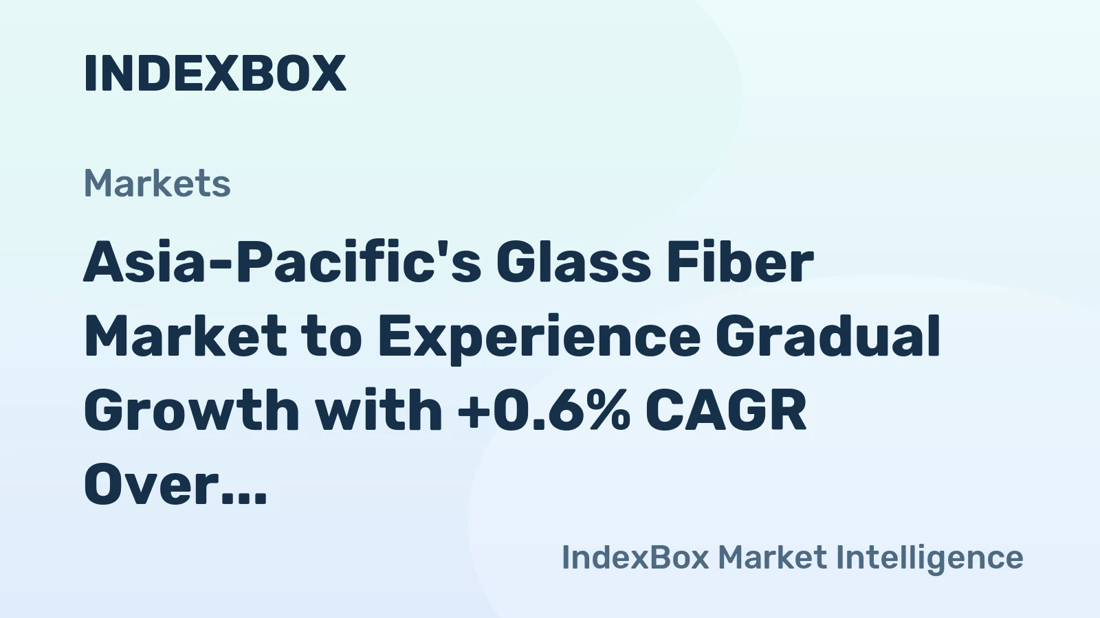 Asia-Pacific's Glass Fiber Market to Experience Gradual Growth with +0.6% CAGR Over Next Decade