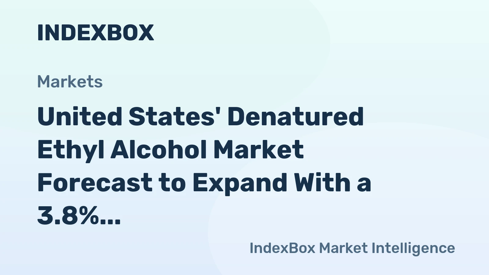 United States' Denatured Ethyl Alcohol Market Forecast to Expand With a 3.8% CAGR