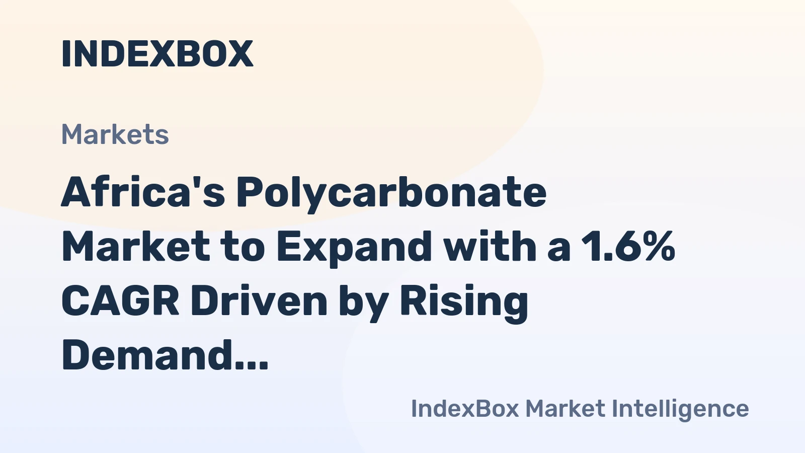 Africa's Polycarbonate Market to Expand with a 1.6% CAGR Driven by Rising Demand