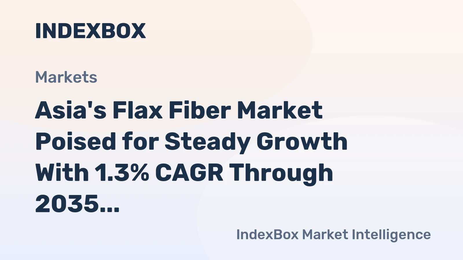 Asia's Flax Fiber Market Poised for Steady Growth With 1.3% CAGR Through 2035