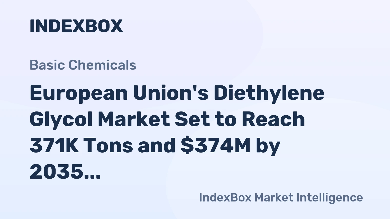 European Union's Diethylene Glycol Market Set to Reach 371K Tons and $374M by 2035
