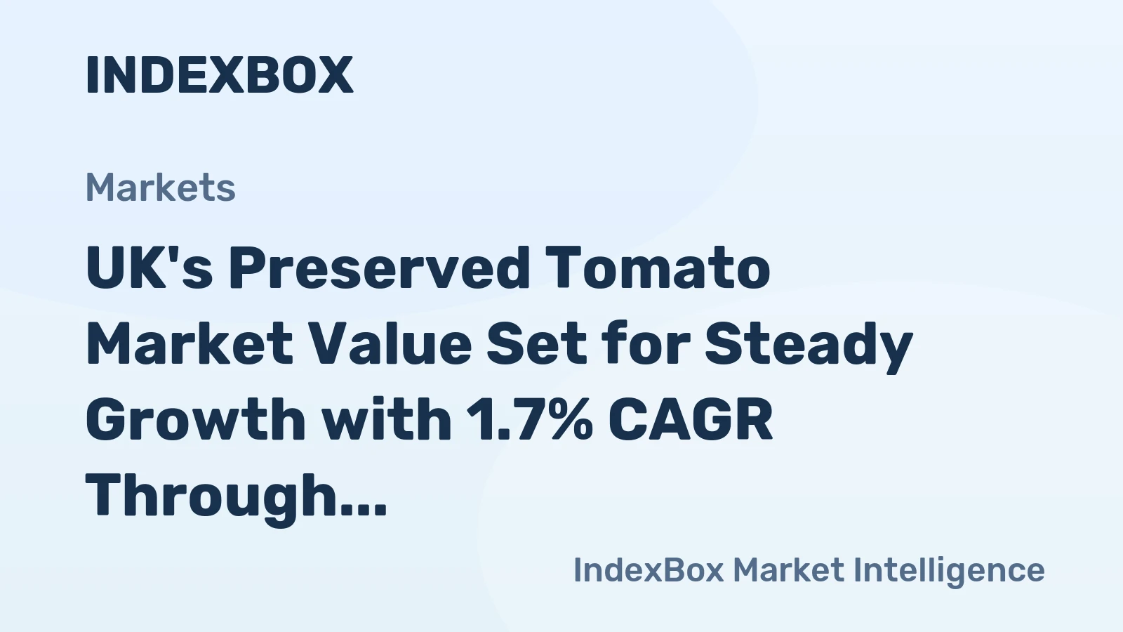 UK's Preserved Tomato Market Value Set for Steady Growth with 1.7% CAGR Through 2035