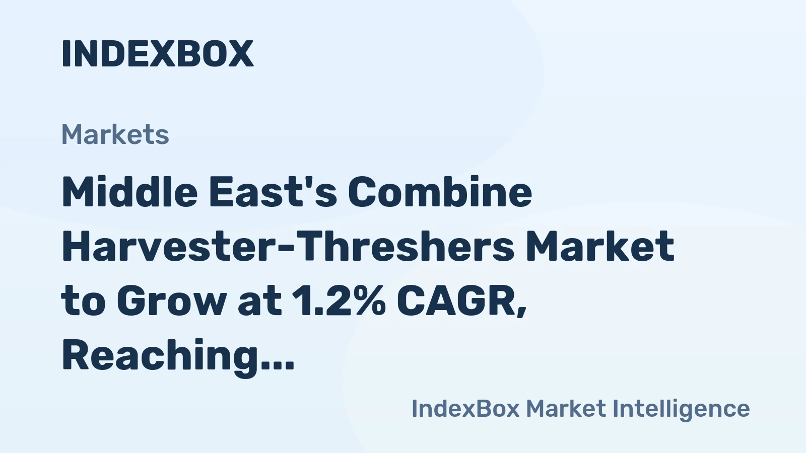 Middle East's Combine Harvester-Threshers Market to Grow at 1.2% CAGR, Reaching 11K Units by 2035
