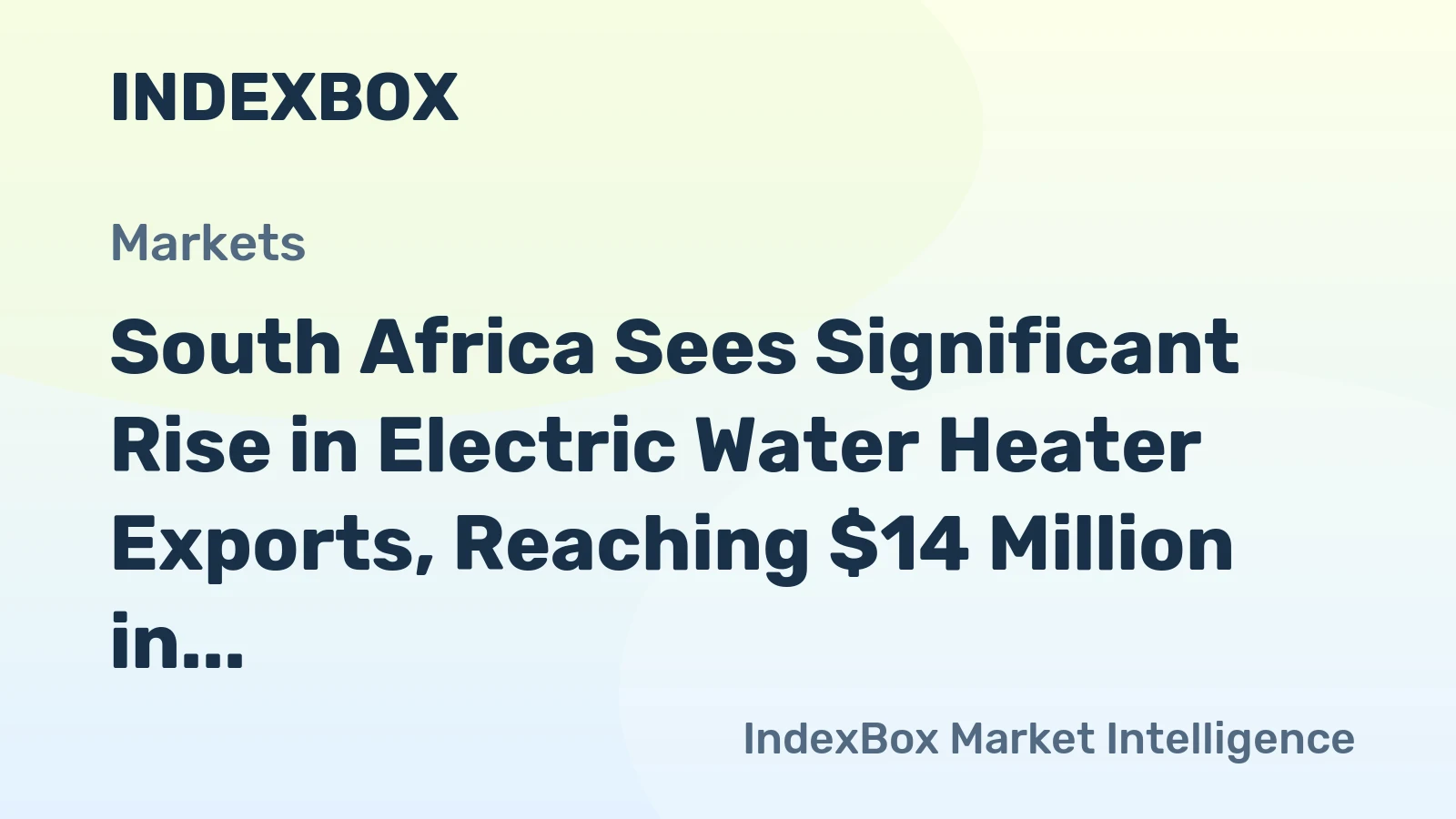 South Africa Sees Significant Rise in Electric Water Heater Exports, Reaching $14 Million in 2023